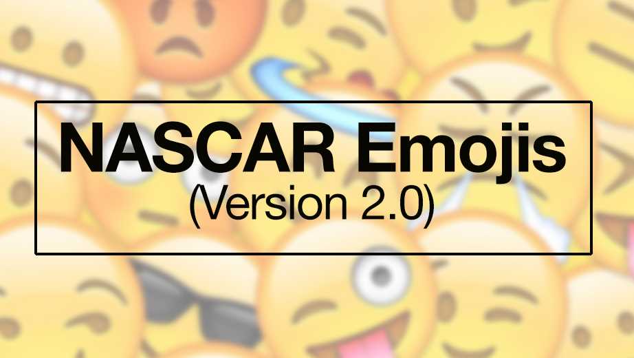 NASCAR Emojis 2.0 - Official Site Of NASCAR