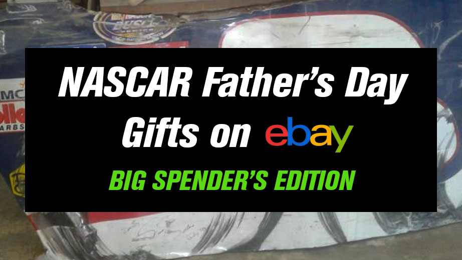 NASCAR Father’s Day Gifts on eBay: Big Spender’s Edition - Official ...